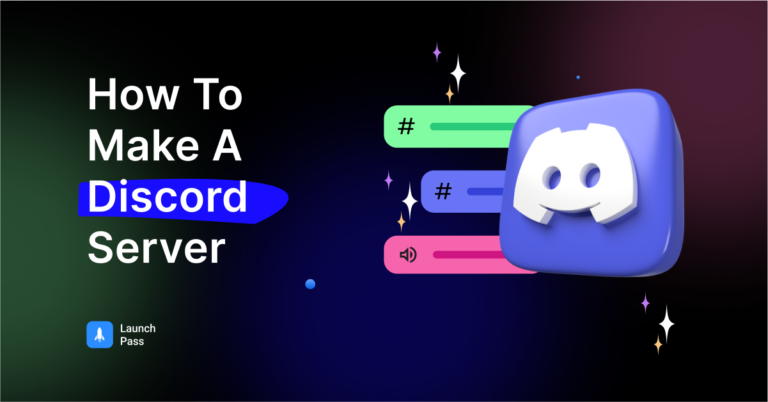 How To Make A Discord Server - LaunchPass