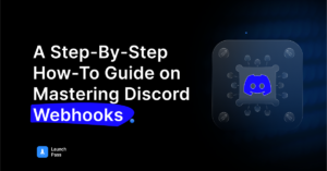 Discord Webhooks: A How-To Guide - LaunchPass