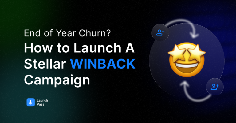 End of Year Churn? Launch A Stellar Winback Campaign